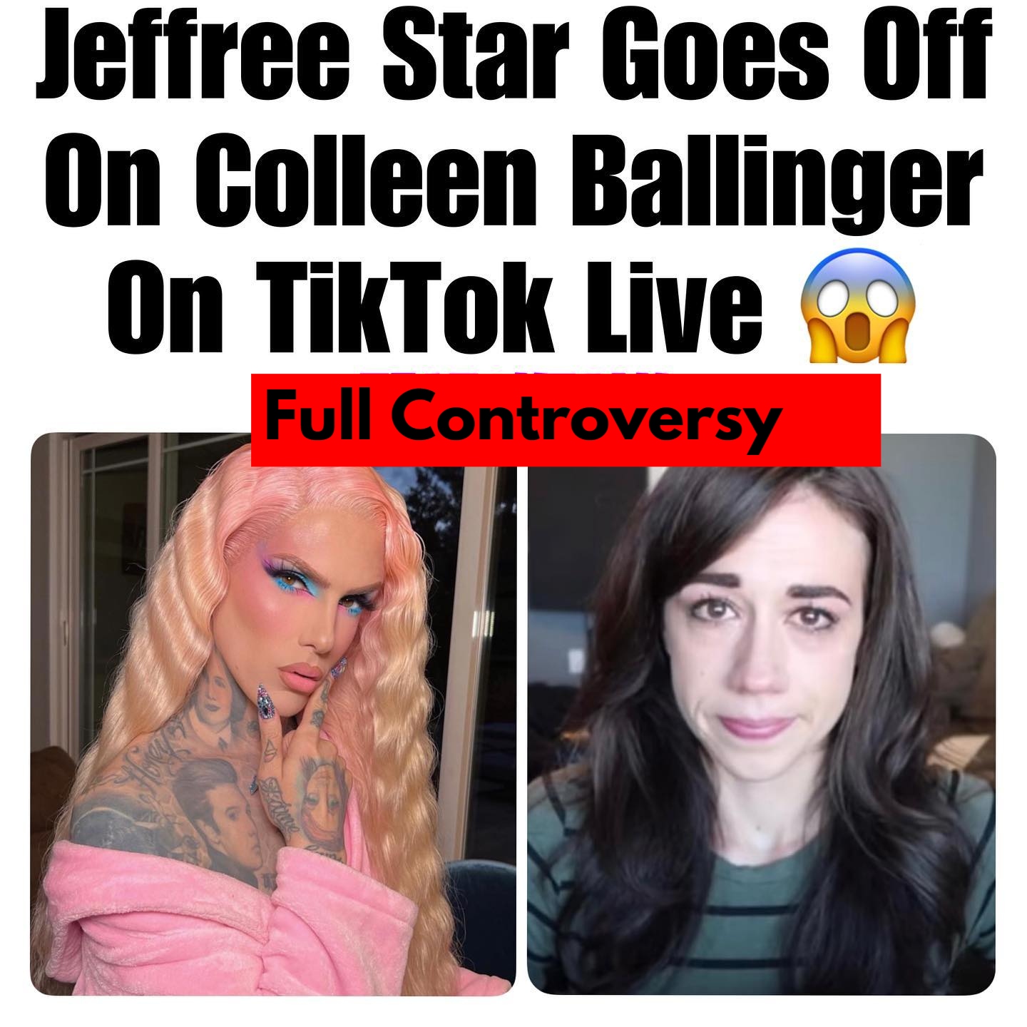 Jeffree Star's Controversial Comments and Colleen Ballinger's Scandal ...